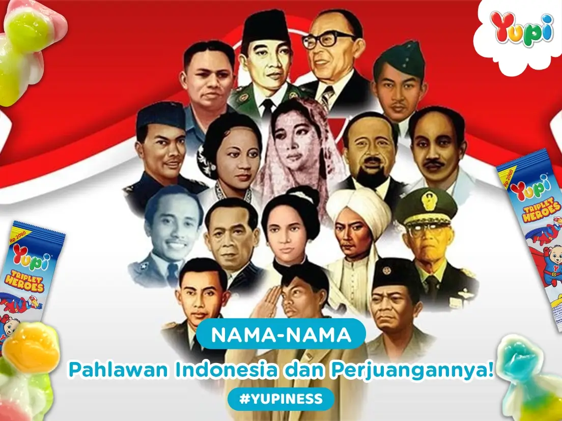 10 Nama-nama Pahlawan Indonesia dan Perjuangannya! - Yupi 10 Nama-nama Pahlawan Indonesia dan Perjuangannya! - Yupi